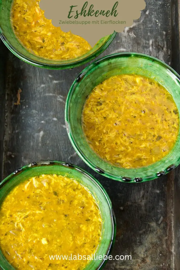 Eshkeneh - Persische Zwiebelsuppe mit Eierflocken - Labsalliebe