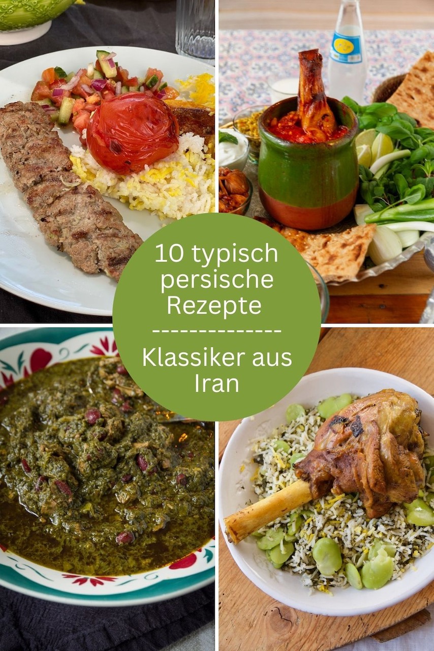 10 typisch persische Rezepte – Klassiker aus Iran - Labsalliebe